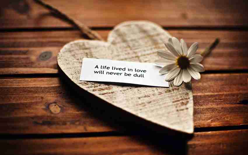 Quotes About Life And Love Wallpapers Love Quotes 1080P, 2K, 4K, 5K HD