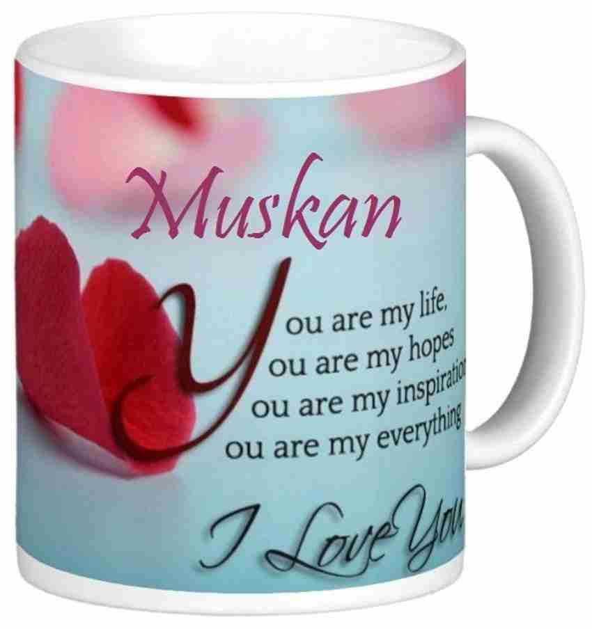 Muskan Love Quotes Nakshasutra Muskan I Love You …… Romantic Gift