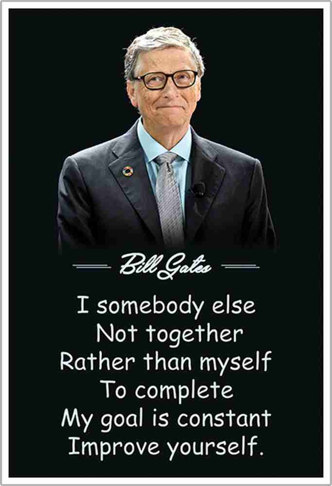 Bill Gates Positive Quotes Bill Gates Quote Framed Poster For Room