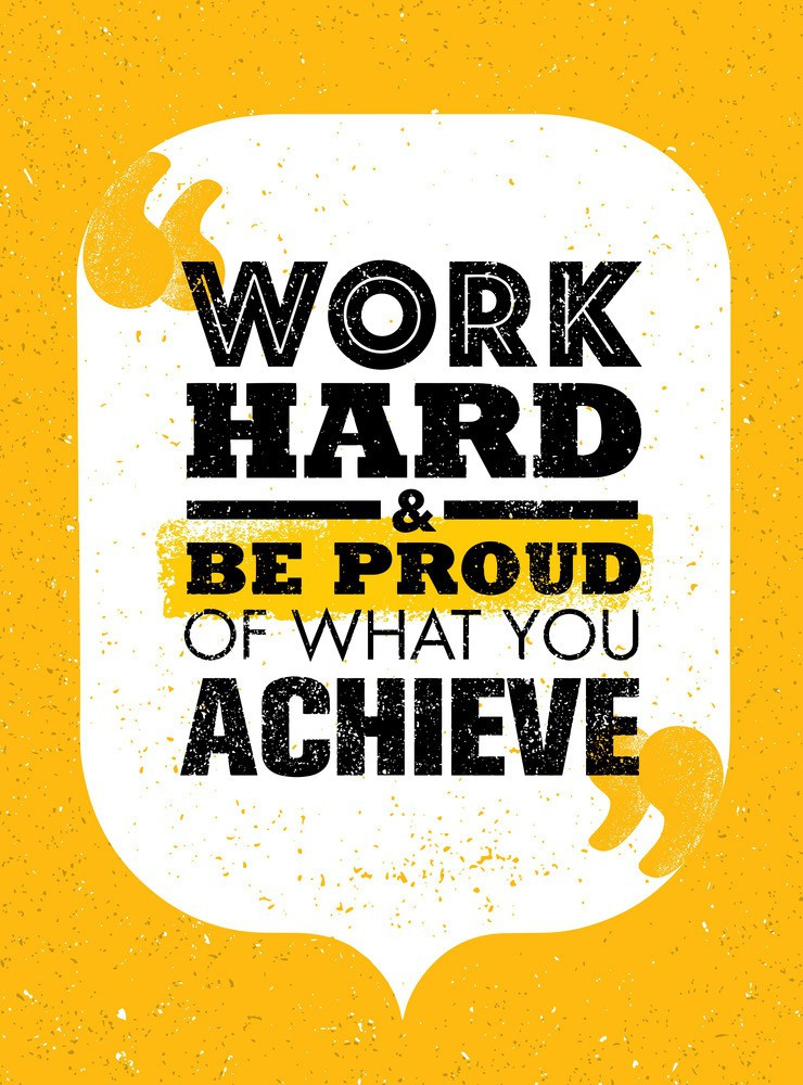 Proud Encouragement Quotes Infidu Work Hard Be Proud Inspirational