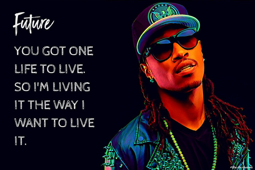 The Rapper Future Quotes