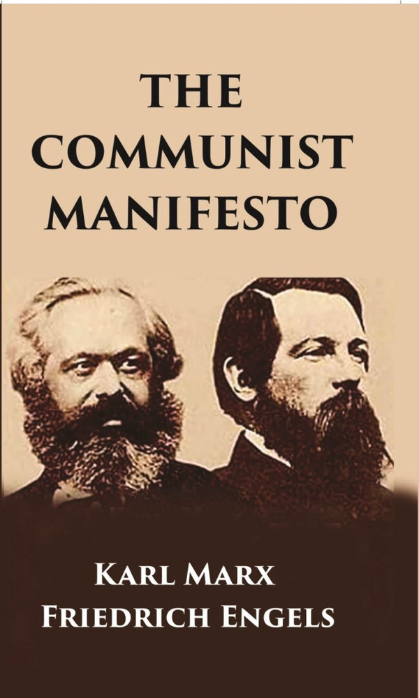 Karl Marx Communist Manifesto The Communist Manifesto By Marx, Karl;